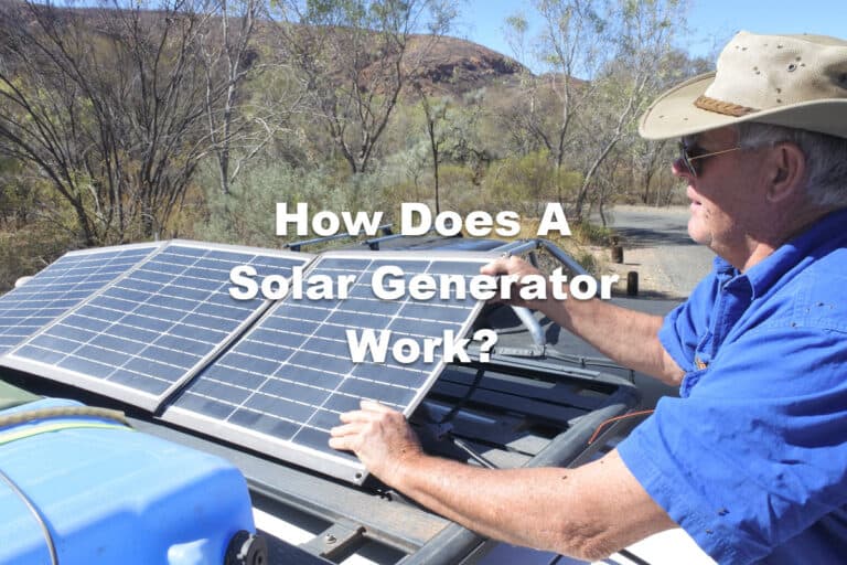 How Does A Solar Generator Work? - PortablePowerRoundup.com